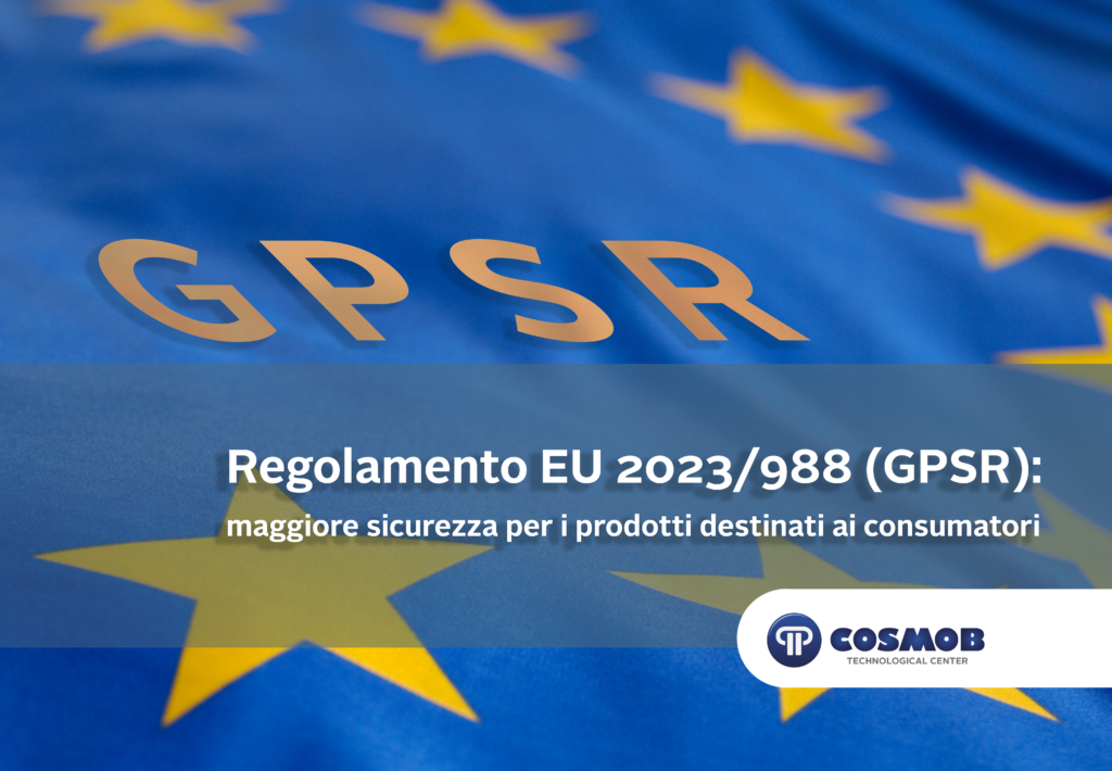 Il Regolamento Europeo EU 2023/988 (GPSR): maggiore sicurezza per i prodotti destinati ai ...